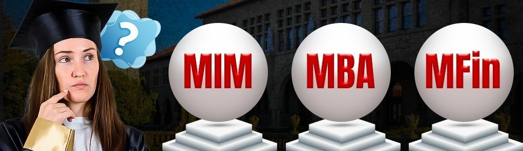 MiM vs MBA vs MFin - Complete Guide to Business Degrees